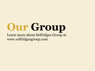 Selfridges Group Story | PPT | Retail Industry | Industries