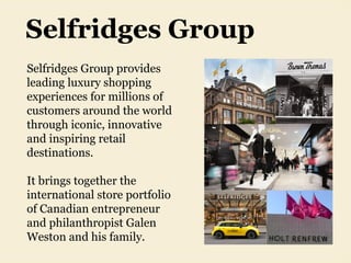 Selfridges Group Story | PPT | Retail Industry | Industries