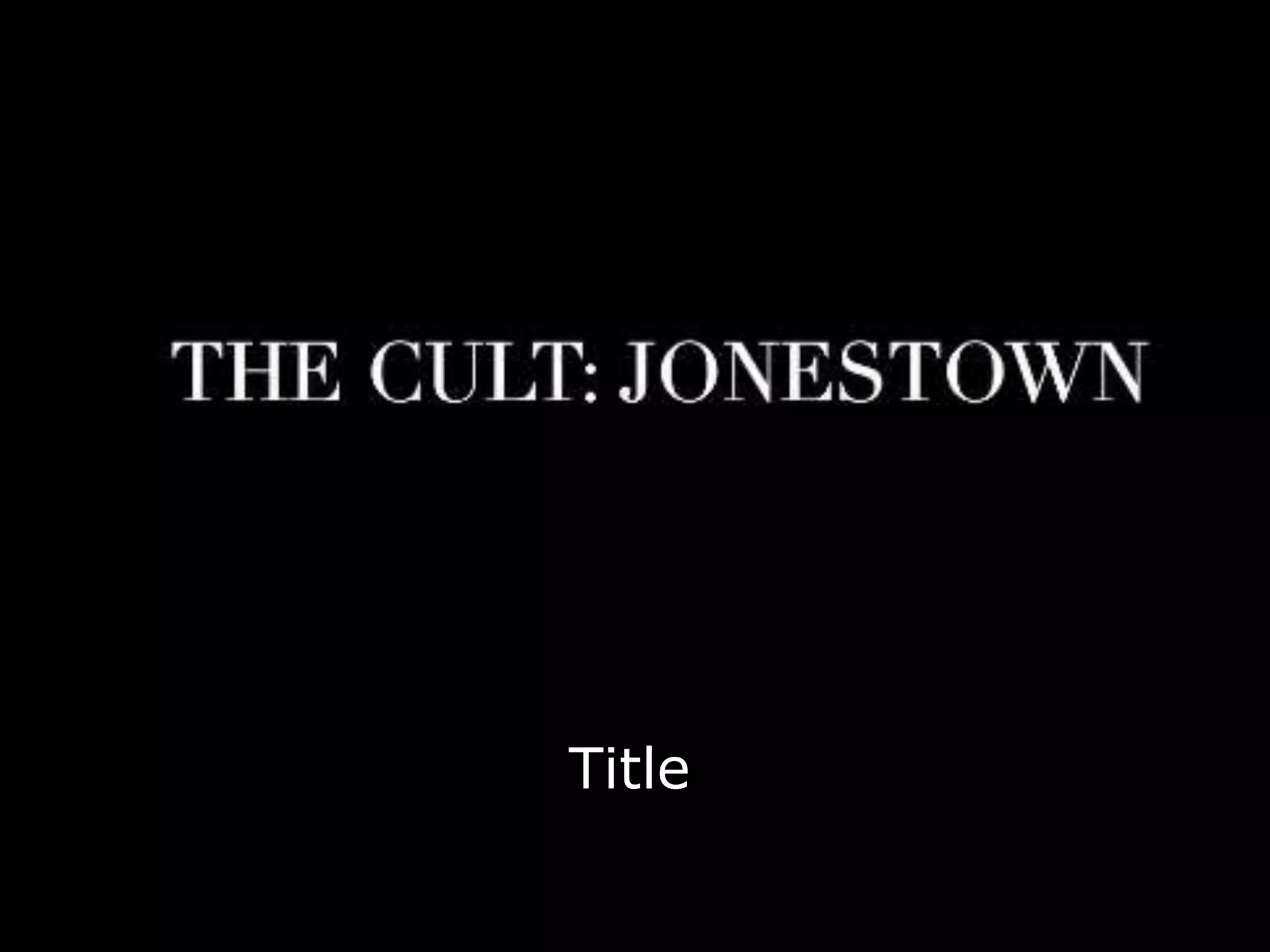 Texts for 'The Cult:Jonestown' | PPTX