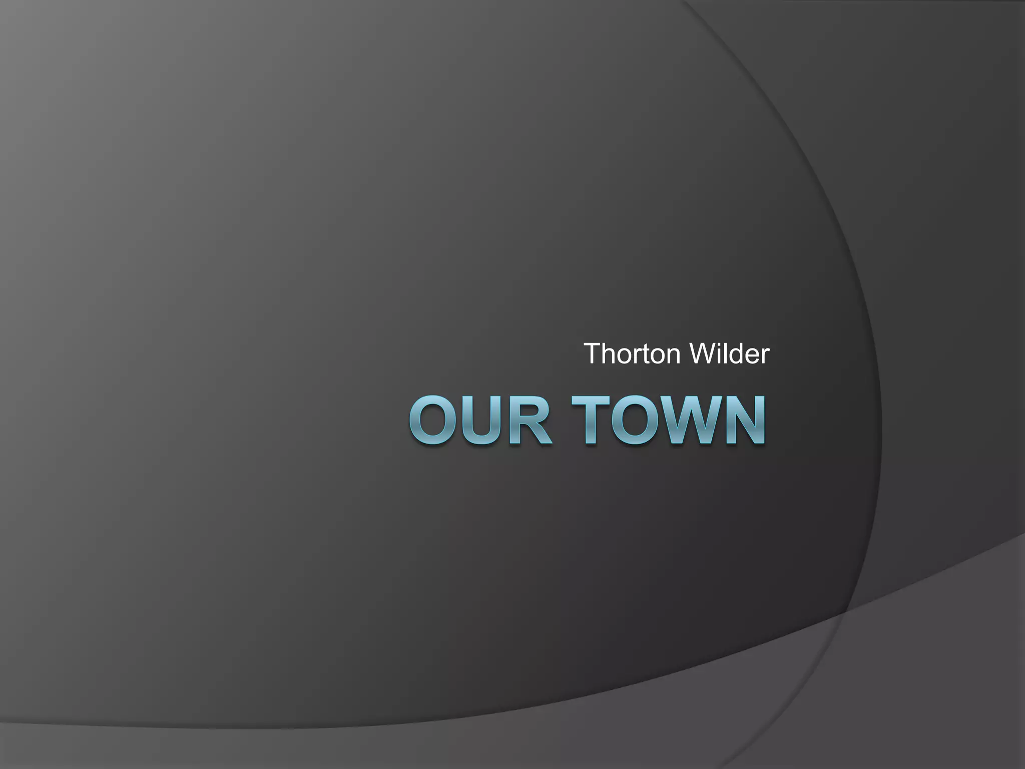 Our town | PPTX