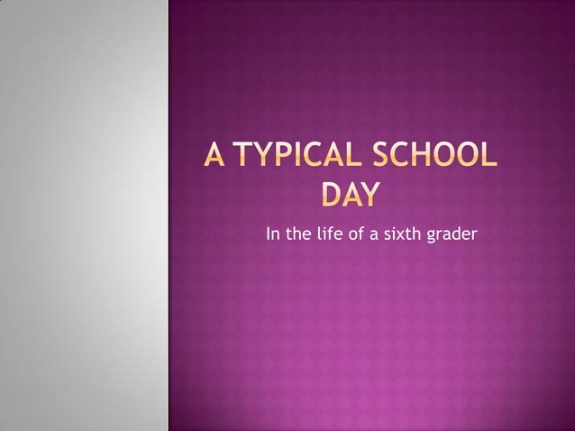 Our Typical School Day | PPT