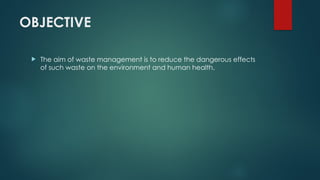 OUR WASTE OUR RESPONSIBILITY’waste management plan .pptx