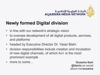 Ousama Itani – ‘Spotlight’: The success and challenges of AJ+, and its ...