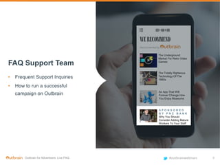 Outbrain for Advertisers: Live FAQ | PPT