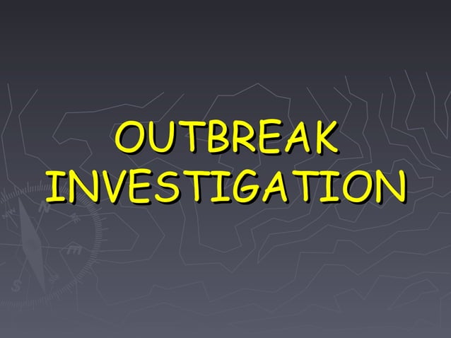Outbreak Investigation Modified | PPT