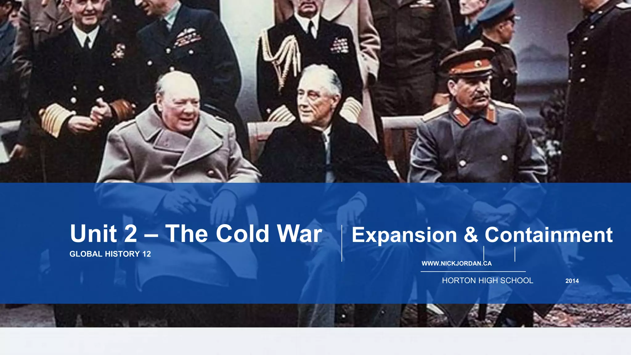 Outcome 2.2-cold-war-expansion-containment | PPT