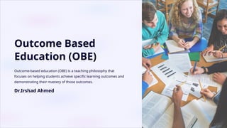 Basic concept of Outcome-Based-Education-OBE and Key Features | PPTX