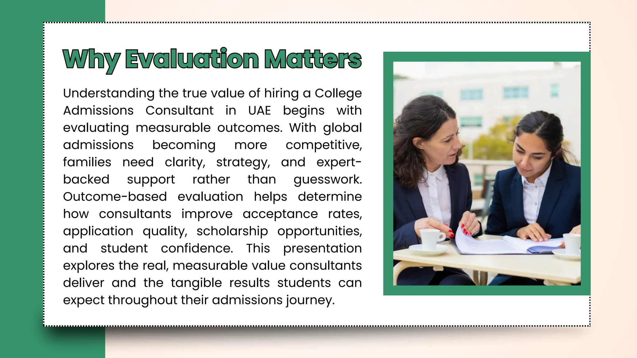 Outcome-Based Evaluation The Real Value of Hiring a College Admissions ...