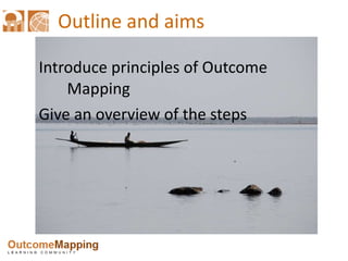Workshop: Outcome mapping (modified from Outcome Mapping Learning ...