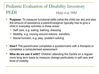 Outcome measures used at the Bobath Centre | PPT