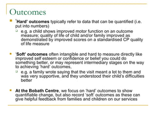 Outcome measures used at the Bobath Centre | PPT