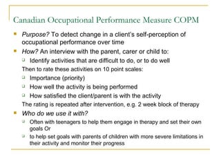 Outcome measures used at the Bobath Centre | PPT