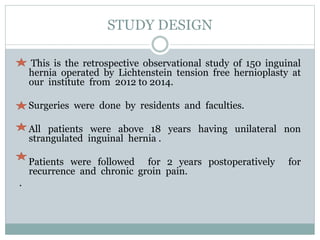 Outcome of lichtensteine hernioplasty | PPTX