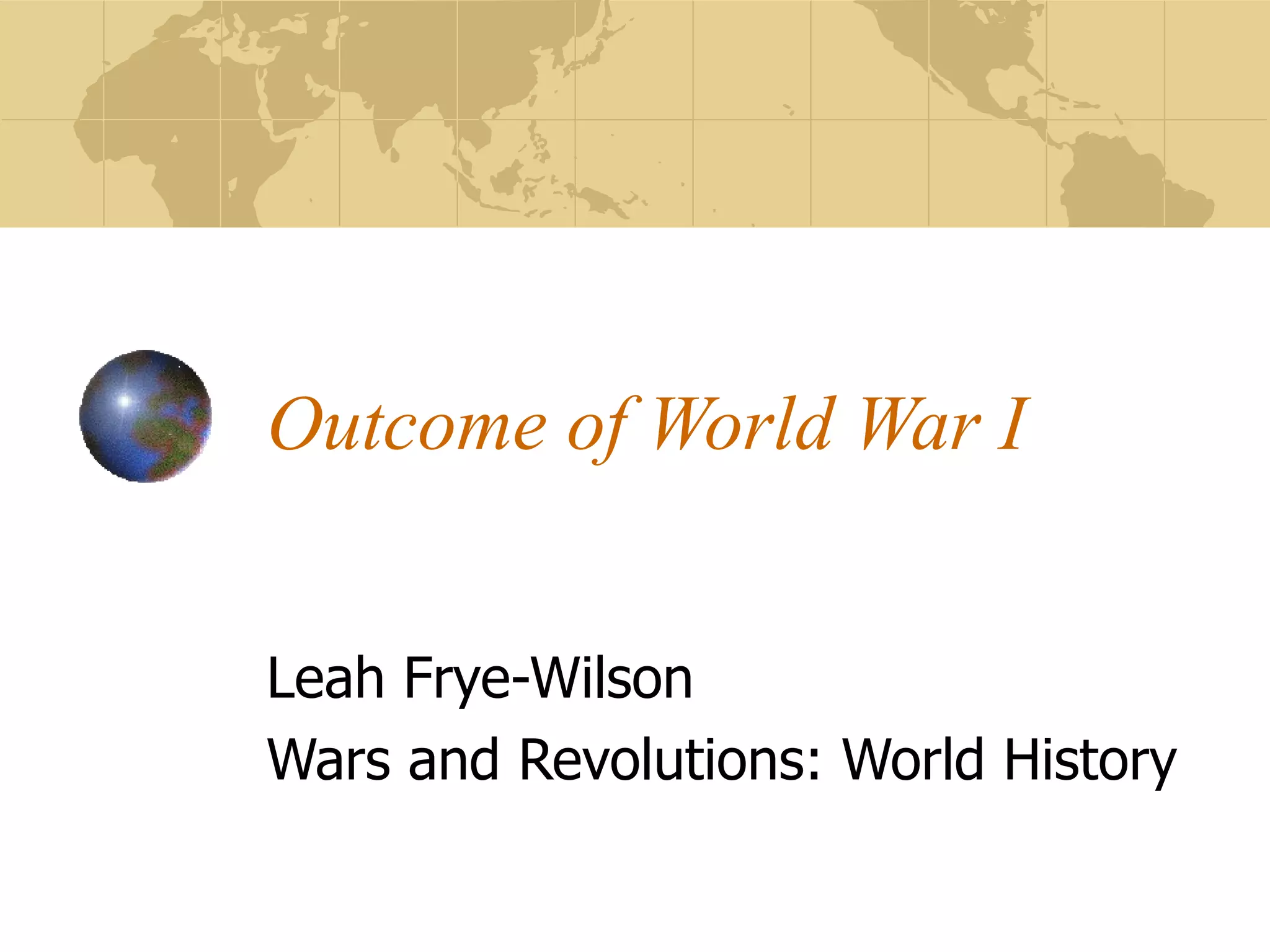 Outcome of World War I | PPT