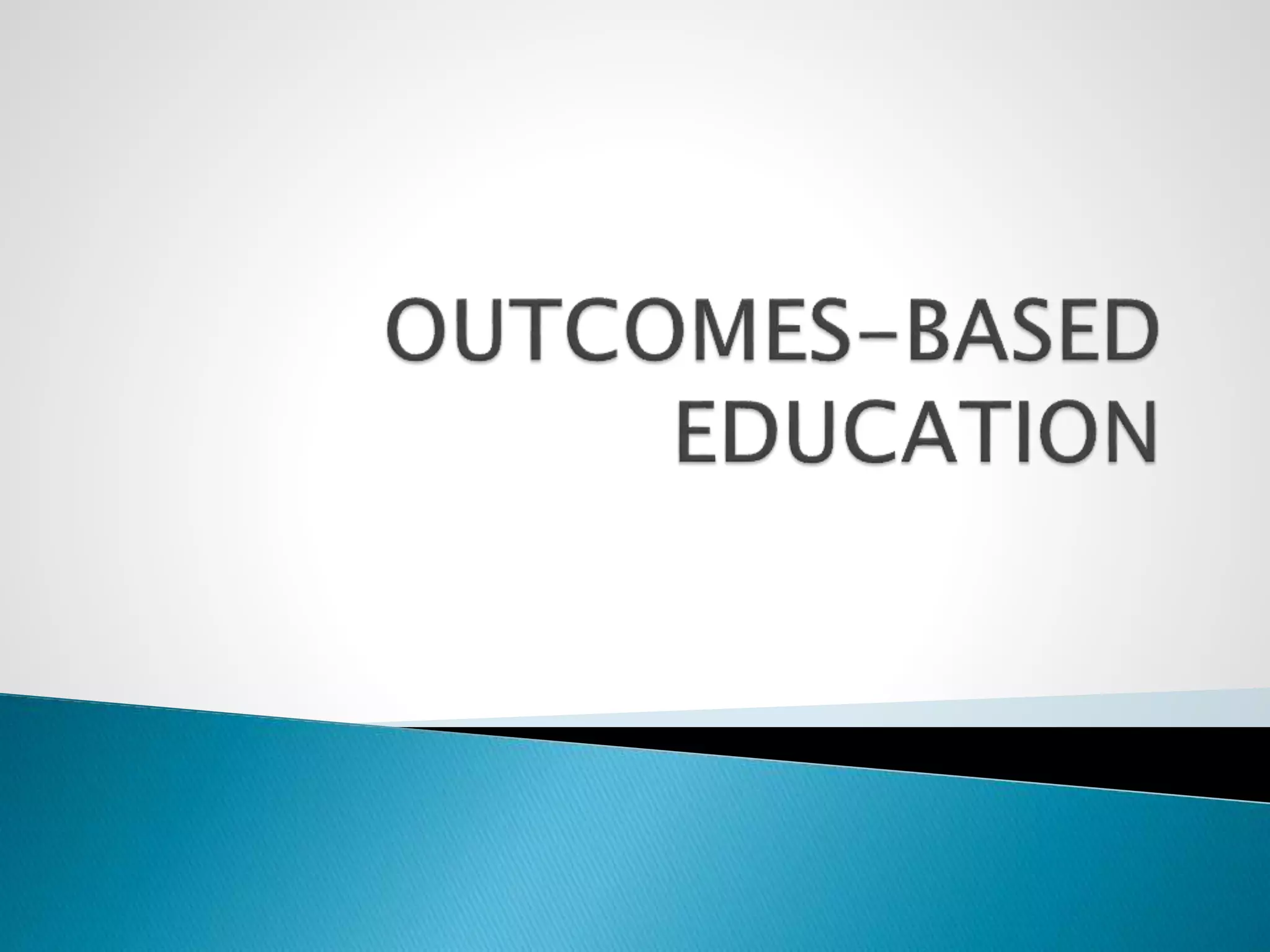 OUTCOMES-BASED EDUCATION.pptx