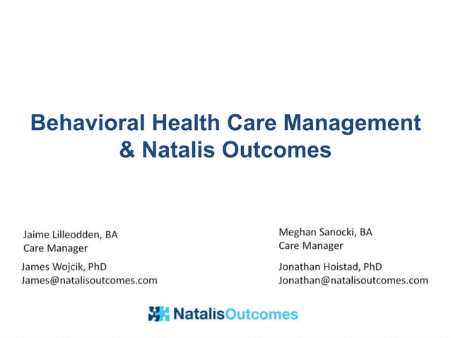 Behavioral Health Care Management & Natalis Outcomes | PPTX