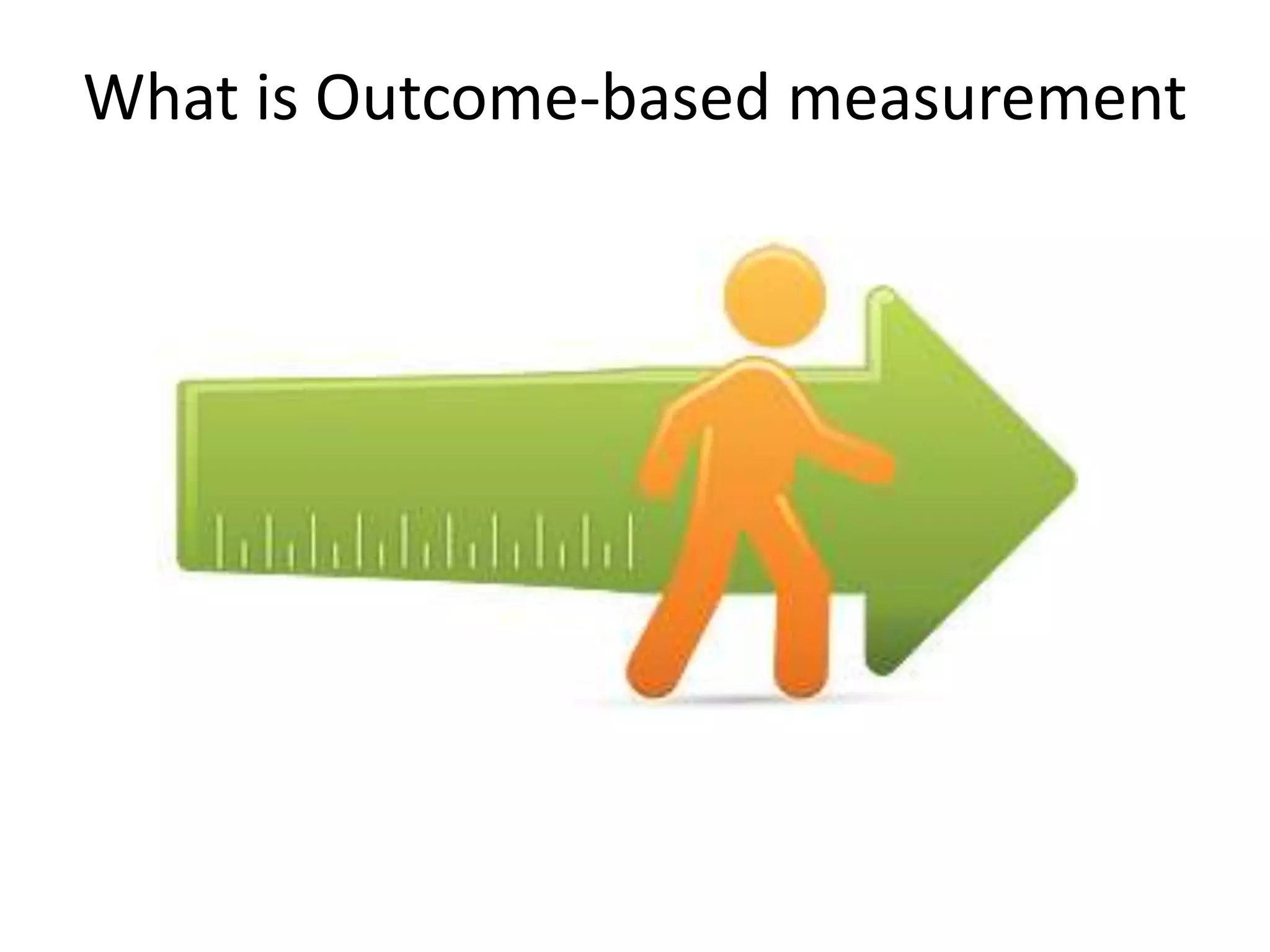 Outcomes measurement | PPTX