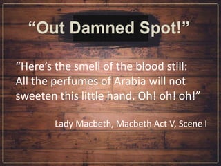 Out Damned Spot! | PPT