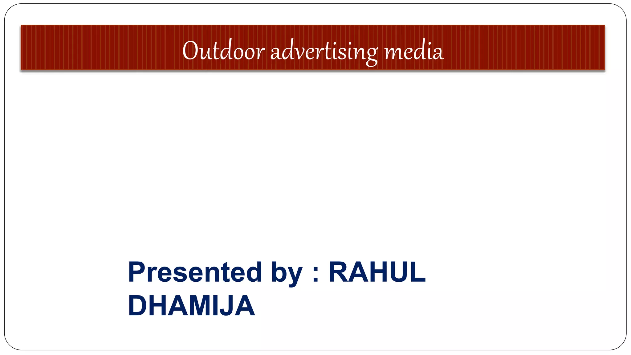 OUTDOOR ADVERTISEMENT AND ITS TYPES | PPTX
