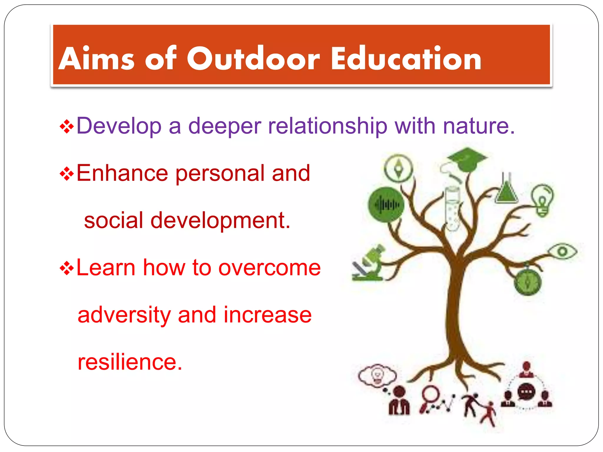 Outdoor Education - Nurturing through Nature-Role of nature in ...