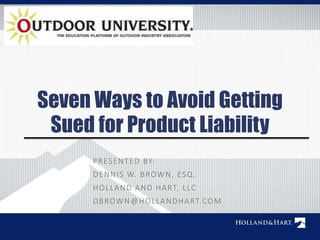 Seven Ways to Avoid Getting Sued for Product Liability | PPT