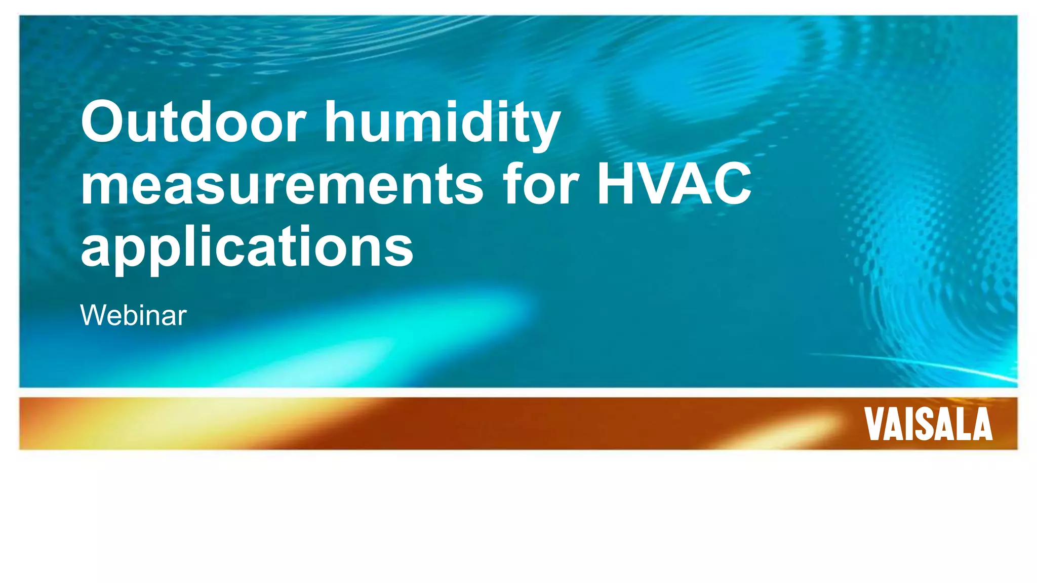 Outdoor humidity measurements for hvac applications webinar | PPT