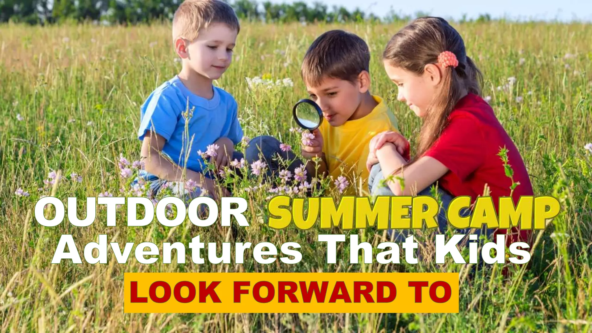 Outdoor Summer Camp Adventures That Kids Look Forward To | PPTX