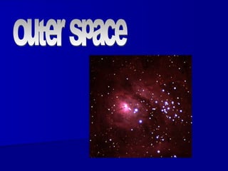 Outer Space | PPT