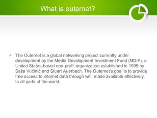 Outernet: Forget the internet Soon the outernet | PPT