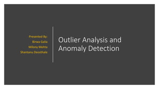 Outlier analysis and anomaly detection | PPTX