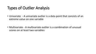 Outlier analysis and anomaly detection | PPTX | Technology & Computing