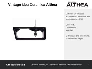 OUTLINE Ceramica Althea | PPTX