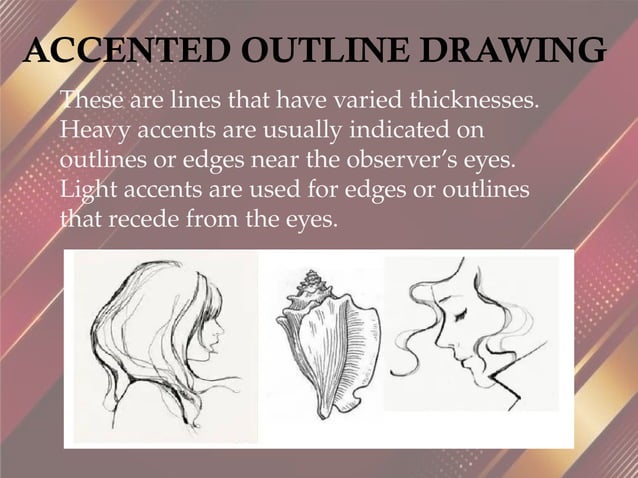 OUTLINE AND ACCENTED OUTLINE DRAWING.pptx