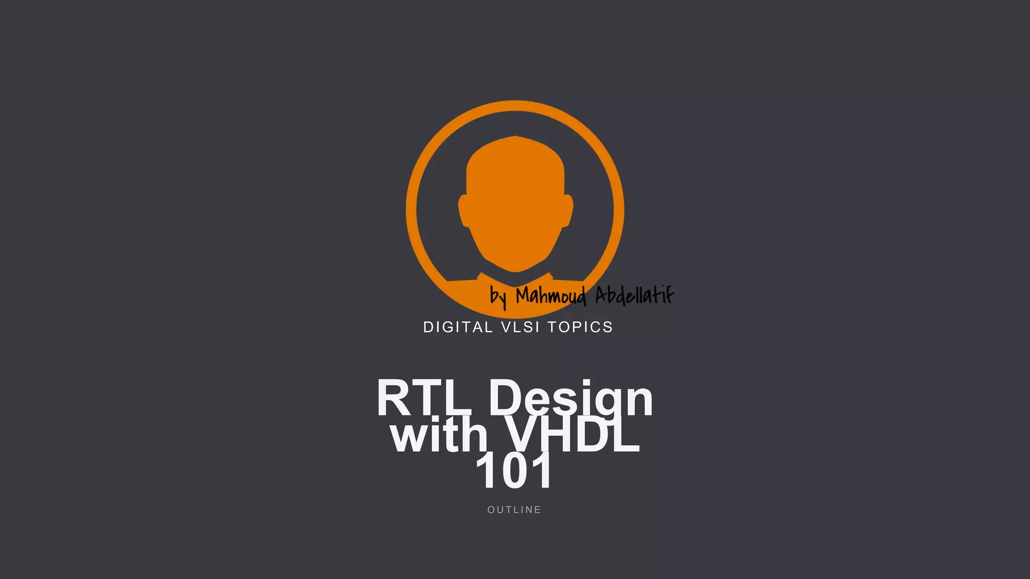 RTL Design with VHDL 101 - Outline | PPT