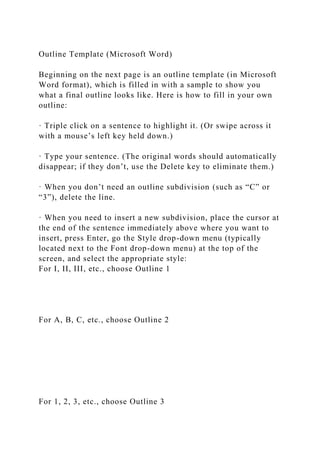 Outline Template (Microsoft Word)Beginning on the next page is a.docx