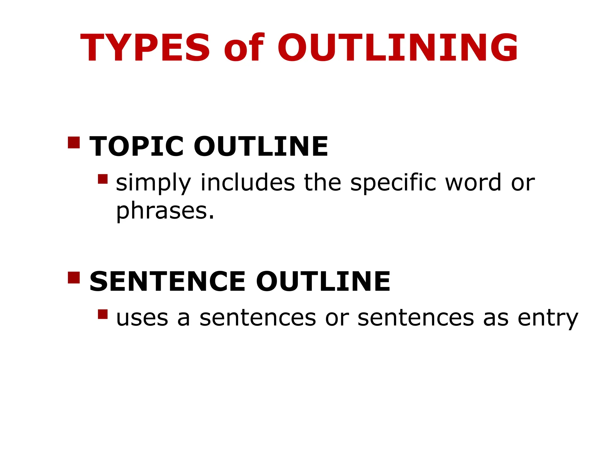 Techniques in Selecting and Organizing Information through Outlining | PPT