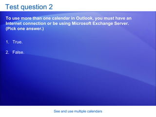 Outlook 2007-See And Use Multiple Calendars | PPT