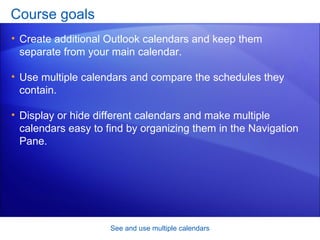 Outlook 2007-See And Use Multiple Calendars | PPT