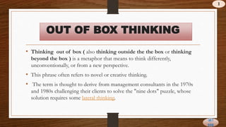 Out of box thinking | PPT