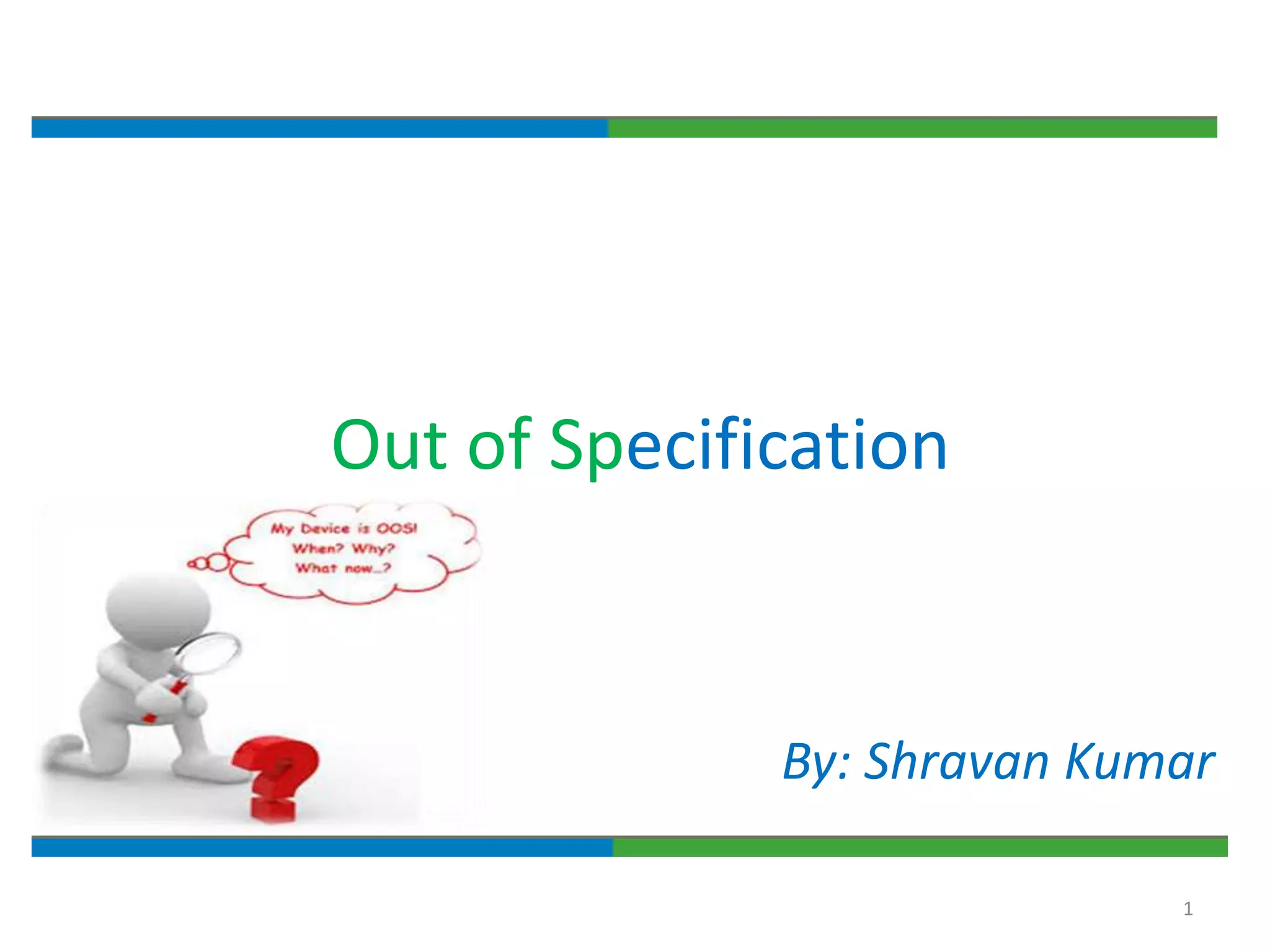 Out of specification shravan | PPTX