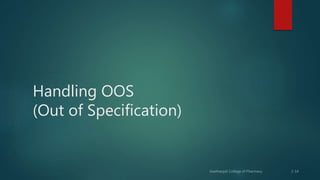 Out of specifications (oos) | PPTX