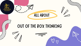 For Students Out Of The Box Thinking Pptx