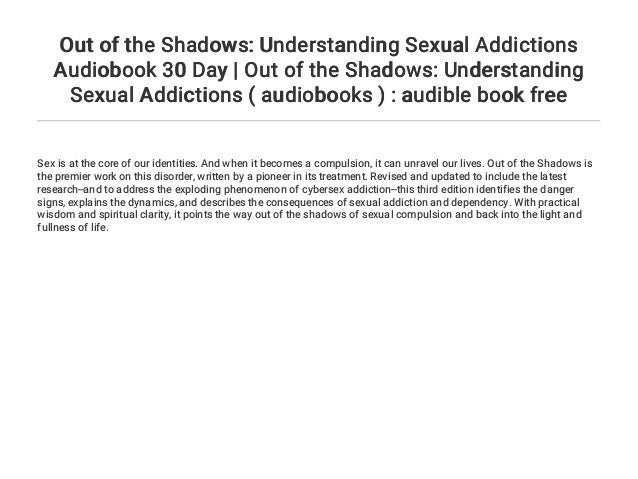 Out Of The Shadows Understanding Sexual Addictions Audiobook 30 Day Out Of The Shadows