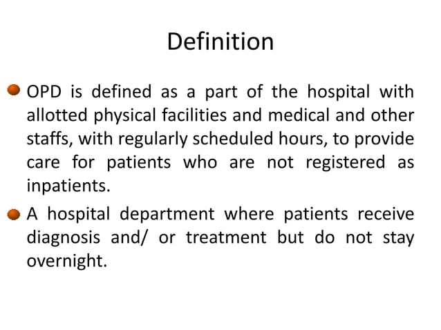 Outpatient Department (OPD) | PPTX | Healthcare Industry | Industries