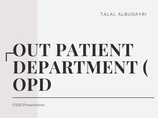 Outpatient Department (OPD).. overview, introduction and more info | PDF
