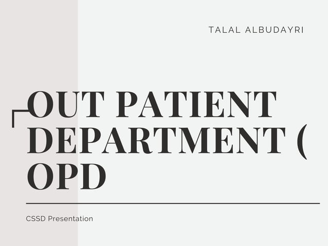 Outpatient Department (OPD).. overview, introduction and more info | PDF