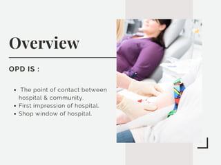 Outpatient Department (OPD).. overview, introduction and more info | PDF