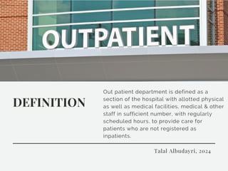 Outpatient Department (OPD).. overview, introduction and more info | PDF