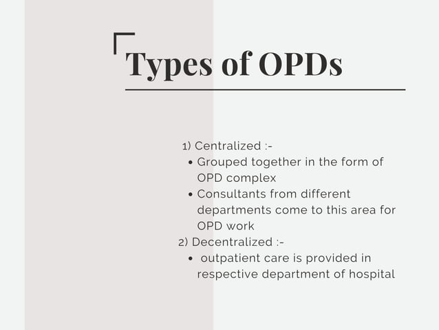 Outpatient Department (OPD).. overview, introduction and more info | PDF