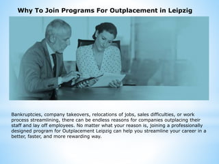 Outplacement in leipzig | PPT
